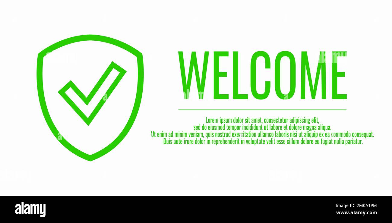 Banner Welcome and shield check sign. Vector illustration with word ...