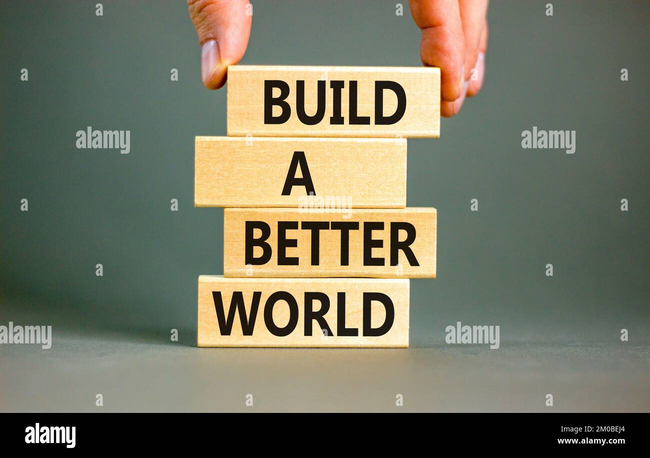 Build a better world symbol. Concept words Build a better world on ...