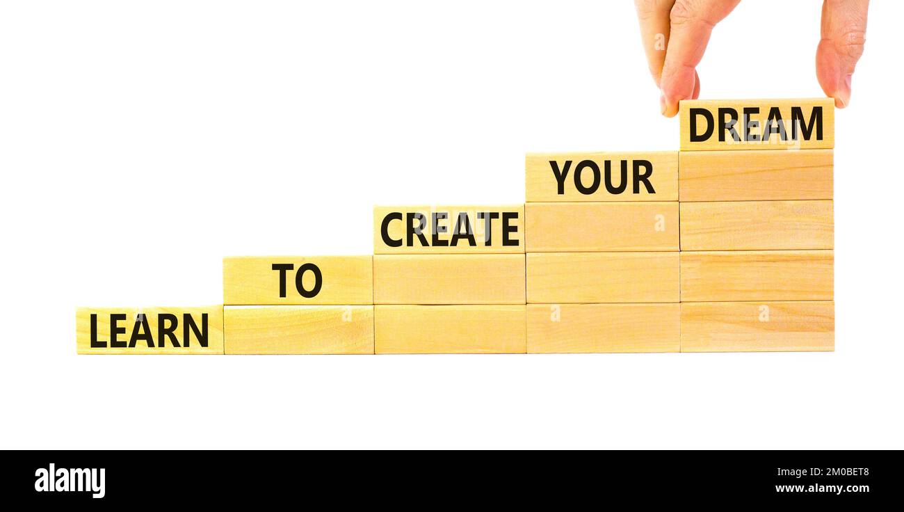 Create your dream symbol. Concept words Learn to create your dream on ...
