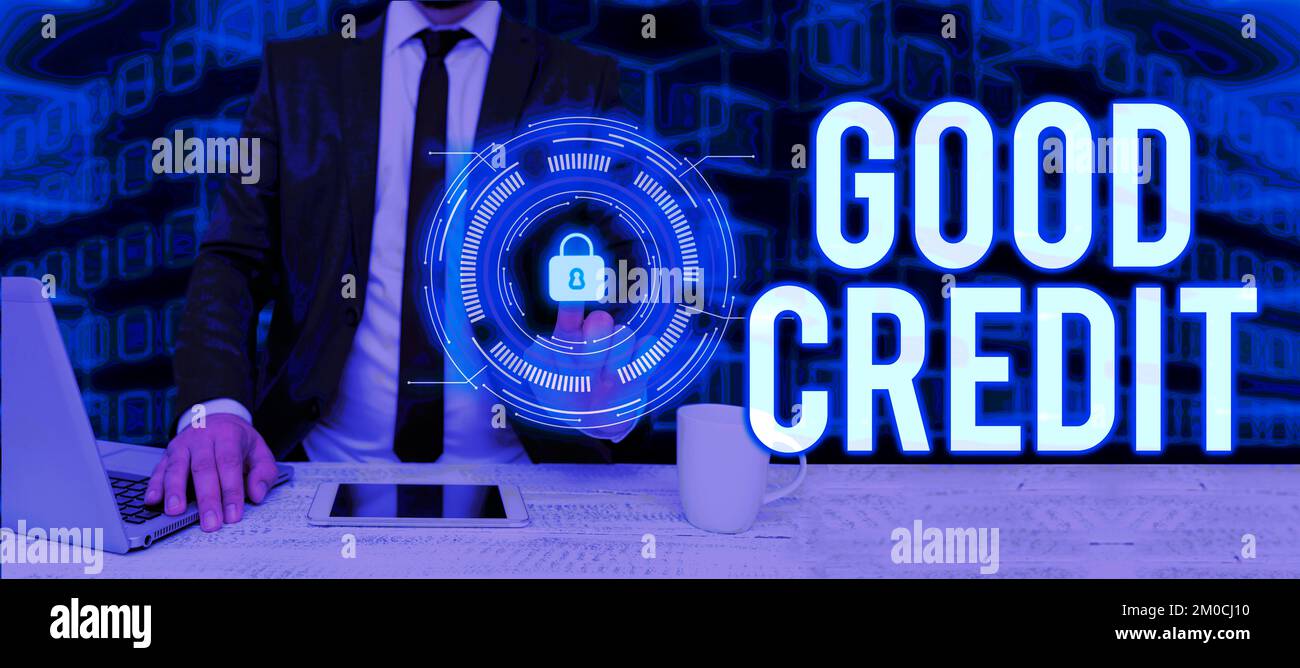 Sign displaying Good Credit. Word Written on borrower has a relatively ...