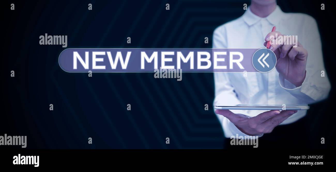 Text sign showing New Member. Business showcase recruiting employee to ...