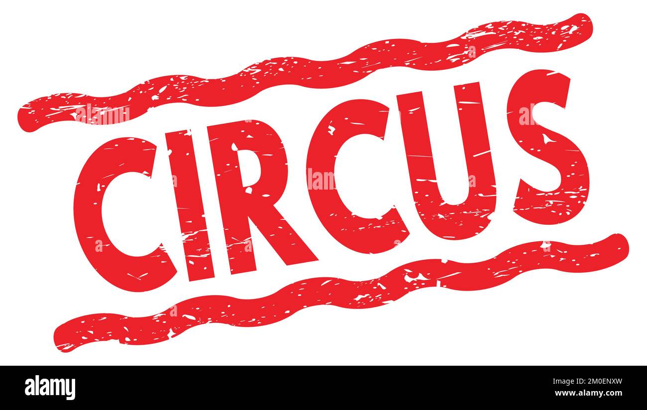 CIRCUS text written on red lines stamp sign Stock Photo - Alamy