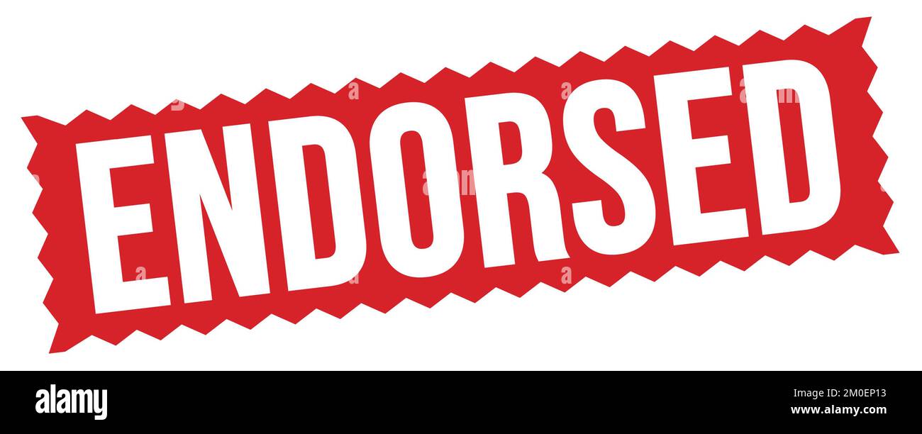 ENDORSED text written on red zig-zag stamp sign Stock Photo - Alamy