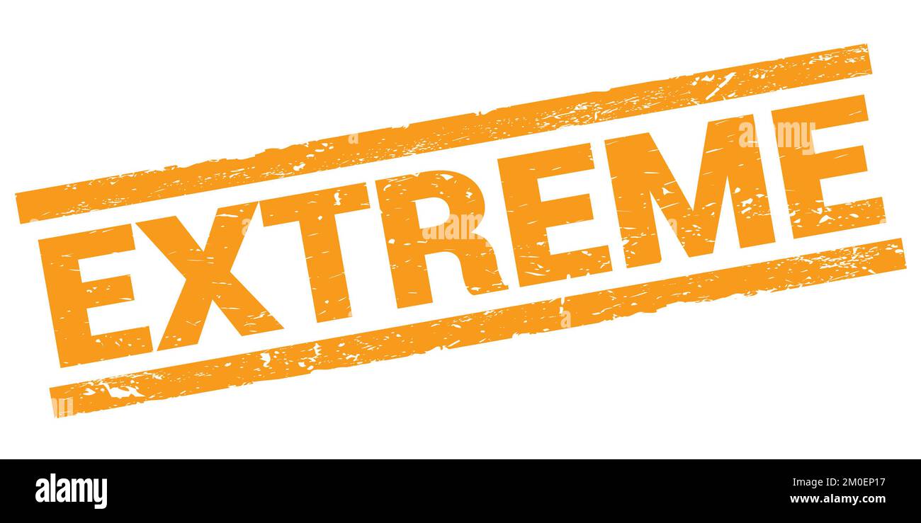 EXTREME text written on orange rectangle stamp sign Stock Photo - Alamy