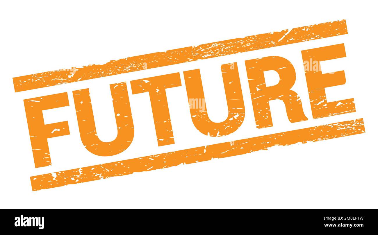 FUTURE text written on orange rectangle stamp sign Stock Photo - Alamy