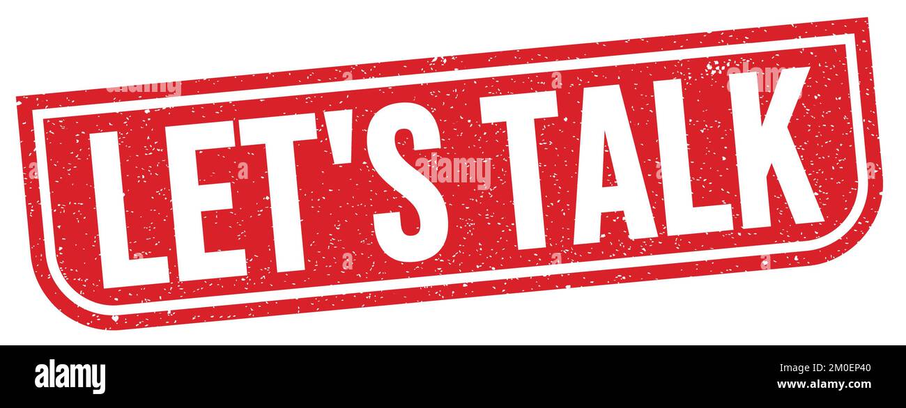 LET'S TALK text written on red grungy stamp sign Stock Photo - Alamy