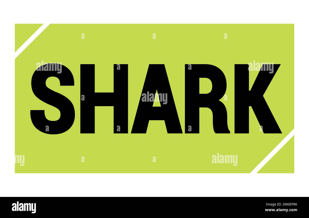 SHARK text written on green-black rectangle stamp sign Stock Photo - Alamy