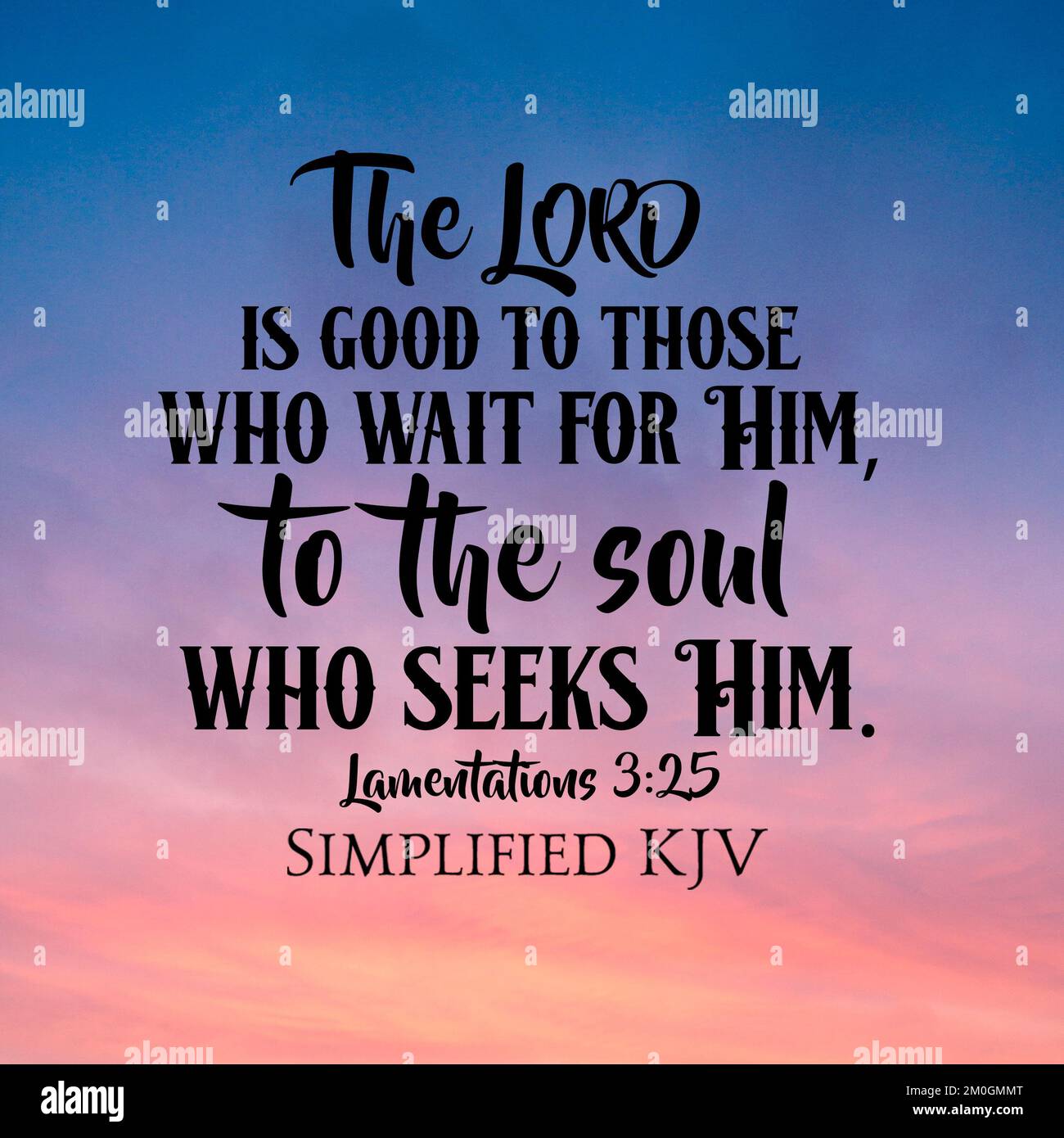 A Christian Bible verse from Lamentations 3:25 about God's goodness to ...