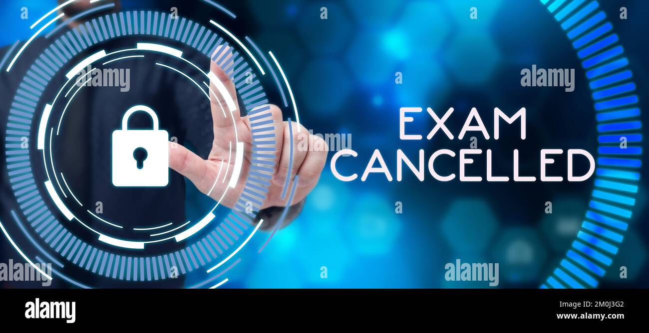 Conceptual display Exam Cancelled. Internet Concept the precise ... Conceptual display Exam Cancelled. Internet Concept the precise ...