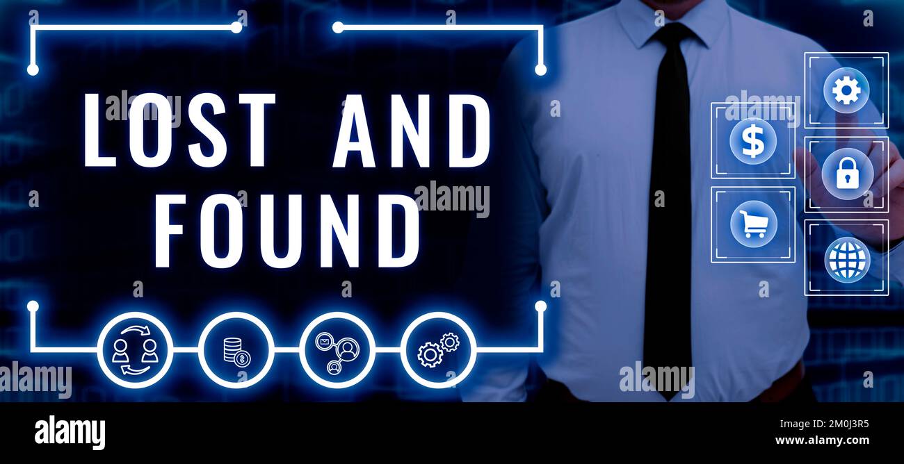 Text sign showing Lost And Found. Business concept Place where you can ...