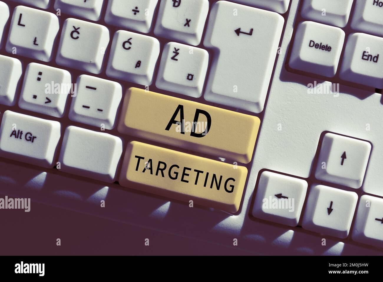 Sign displaying Ad Targeting. Business approach target the most ...