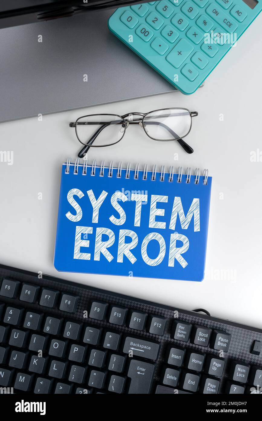 Text sign showing System Error. Business overview Technological failure ...