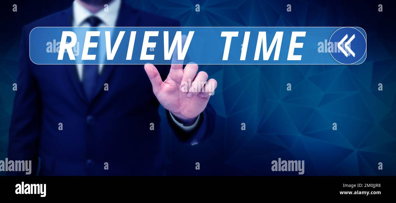 Text sign showing Review Time. Business concept situation or system its ...