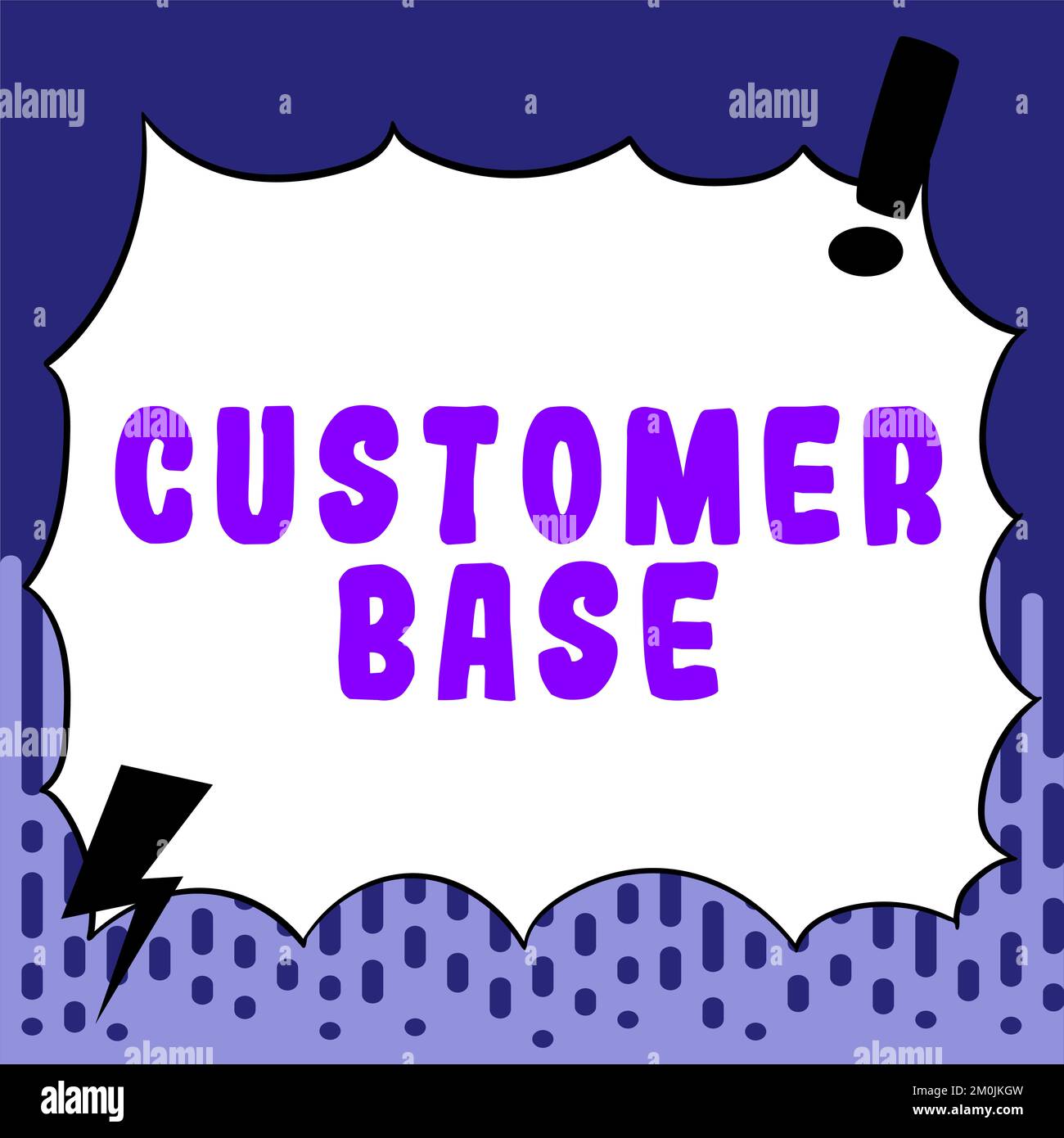 Inspiration showing sign Customer Base. Business idea encourage ...