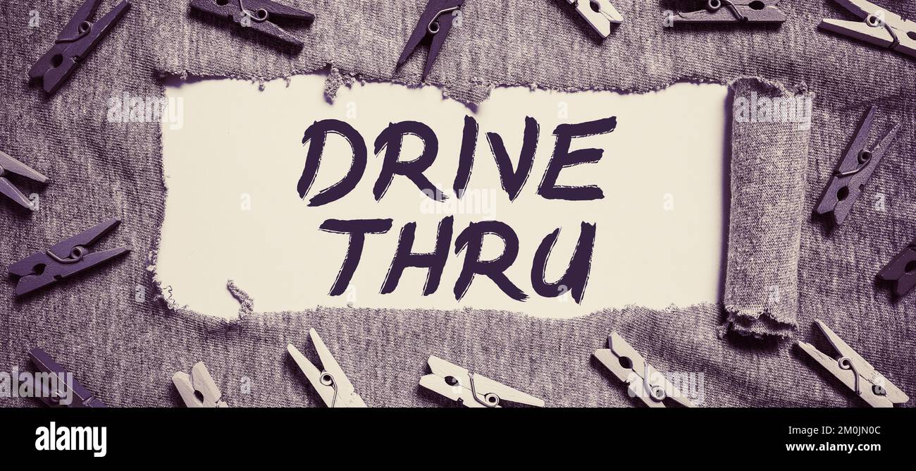 Conceptual display Drive Thru. Word Written on place where you can get ... Conceptual display Drive Thru. Word Written on place where you can get ...