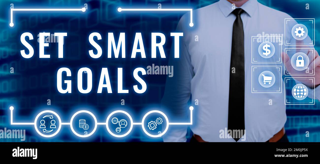Sign displaying Set Smart Goals. Internet Concept Establish achievable ...