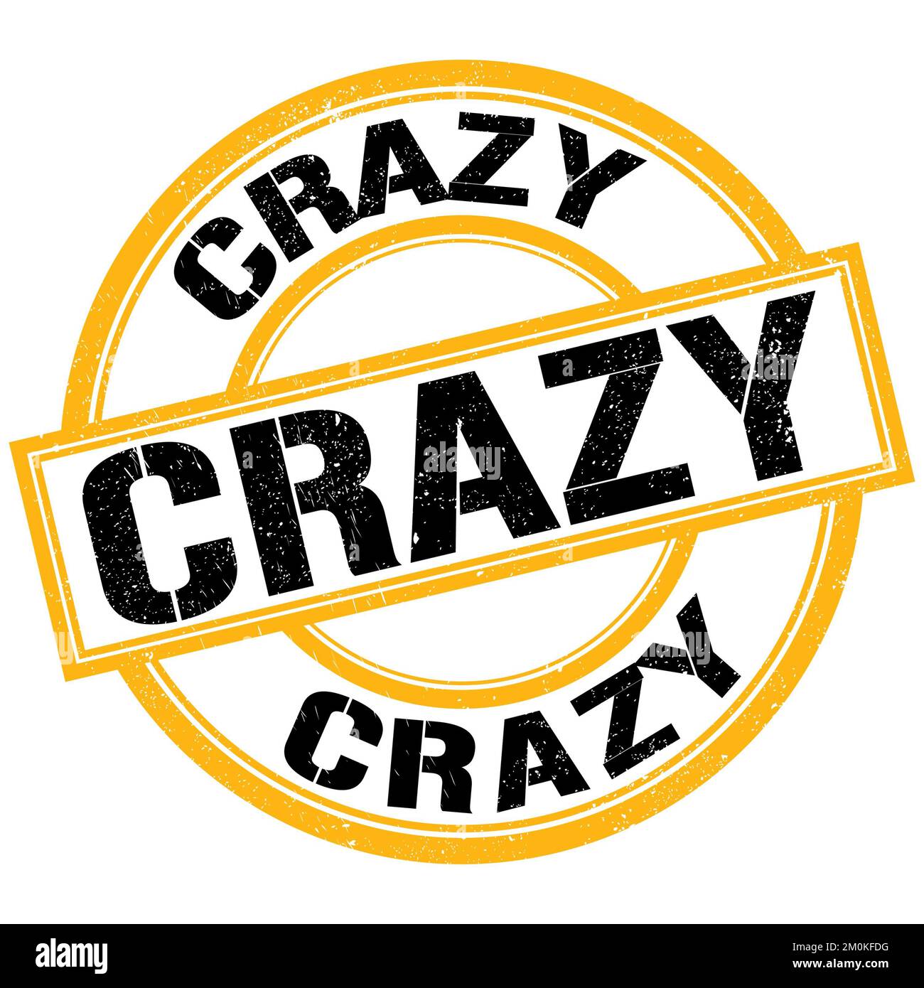 CRAZY text written on yellow-black round stamp sign Stock Photo - Alamy