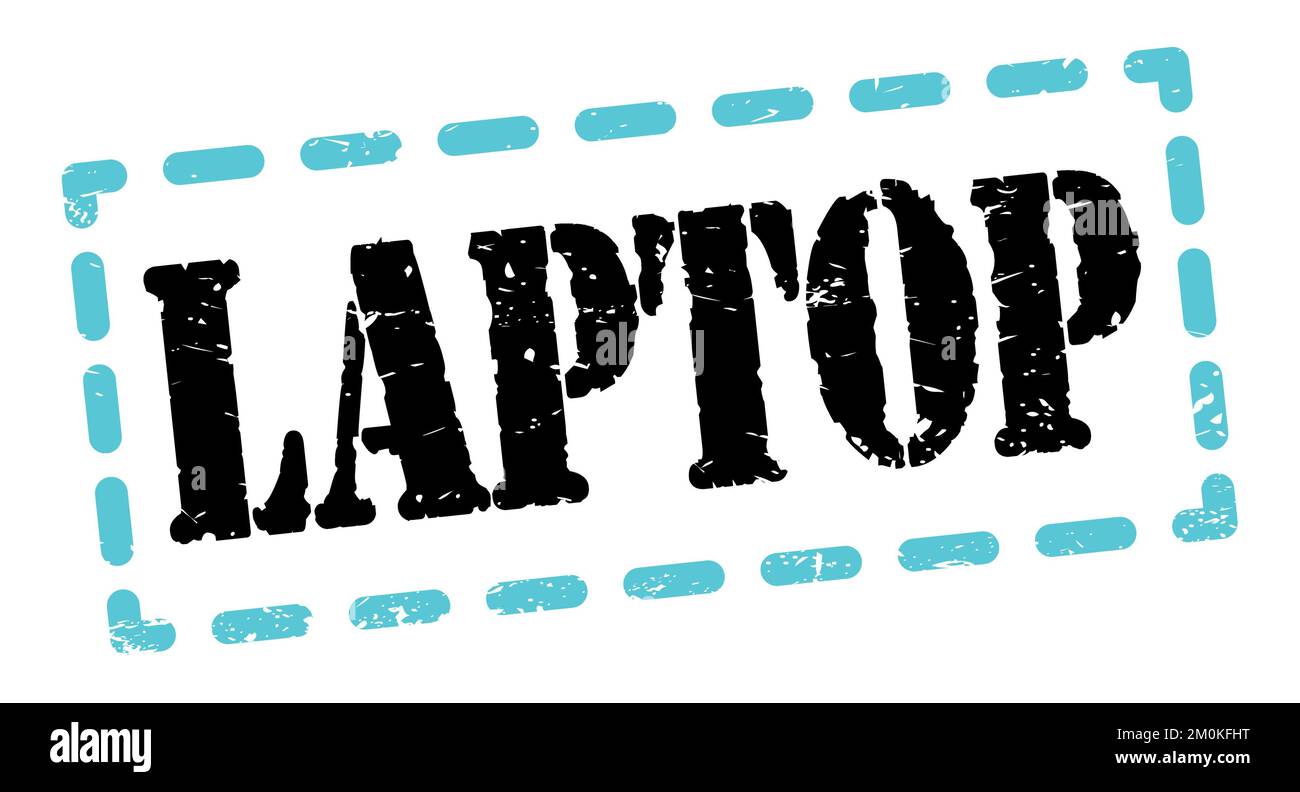 LAPTOP text written on blue-black dash stamp sign Stock Photo - Alamy