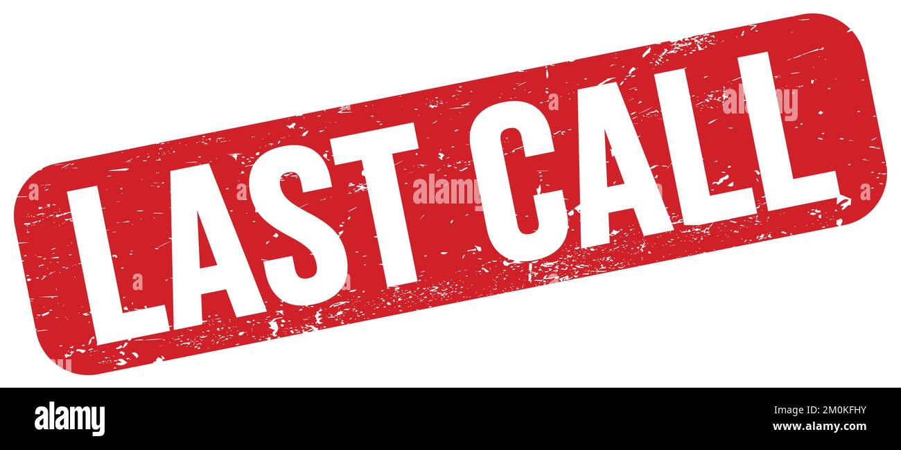 Last call stamp sign Cut Out Stock Images & Pictures - Alamy