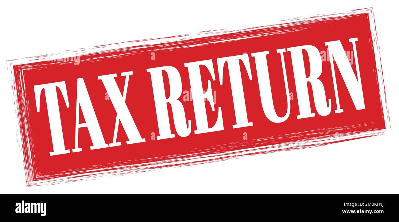 Red tax return sign hi-res stock photography and images - Alamy