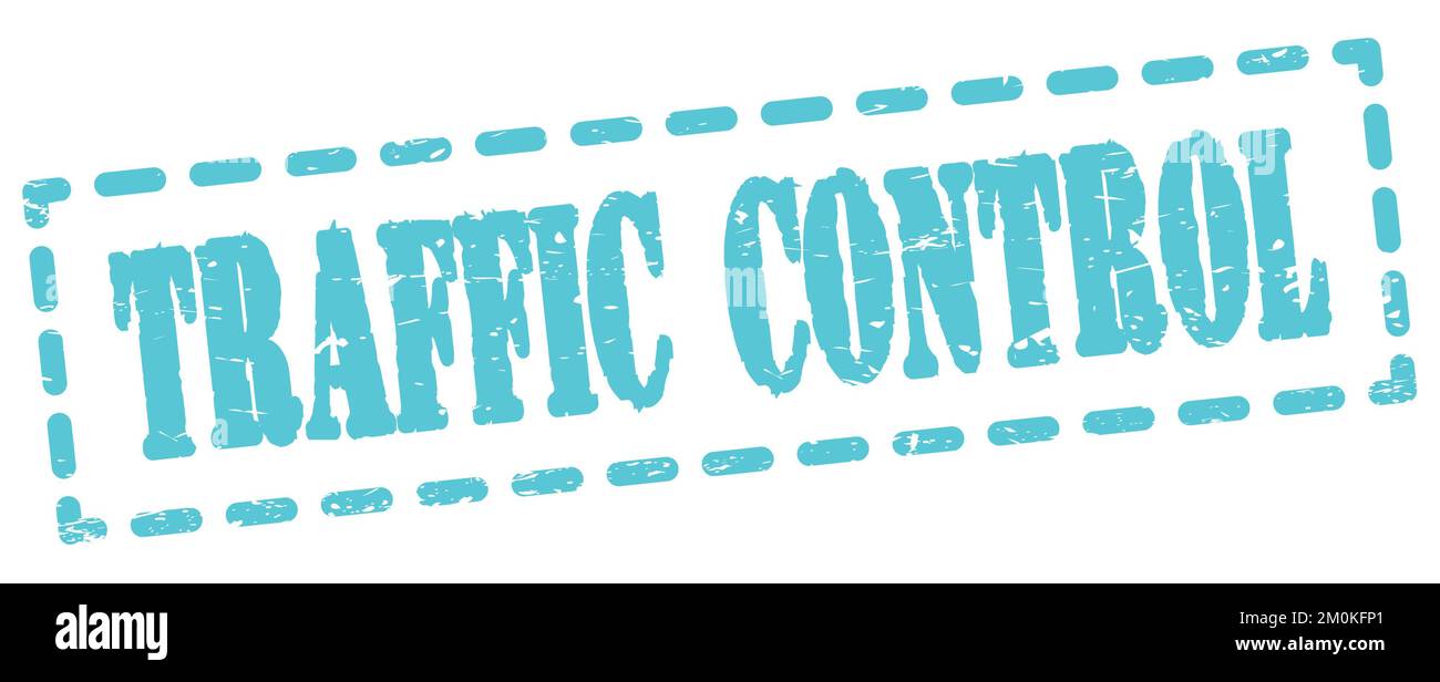 TRAFFIC CONTROL text written on blue dash stamp sign Stock Photo - Alamy