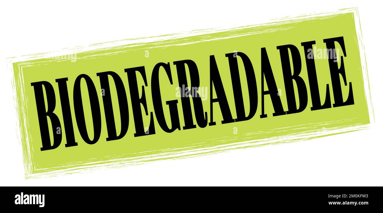 BIODEGRADABLE text written on green-black rectangle stamp sign Stock ...
