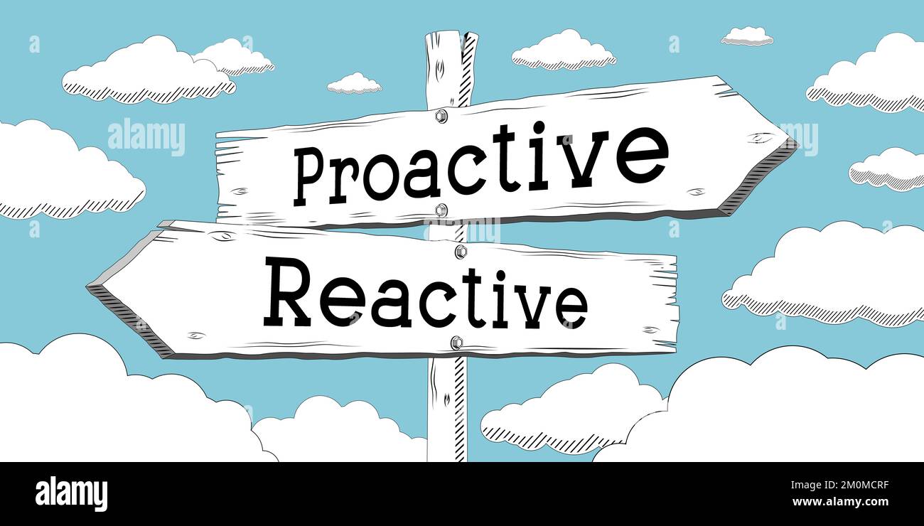 Proactive, reactive - outline signpost with two arrows Stock Photo - Alamy