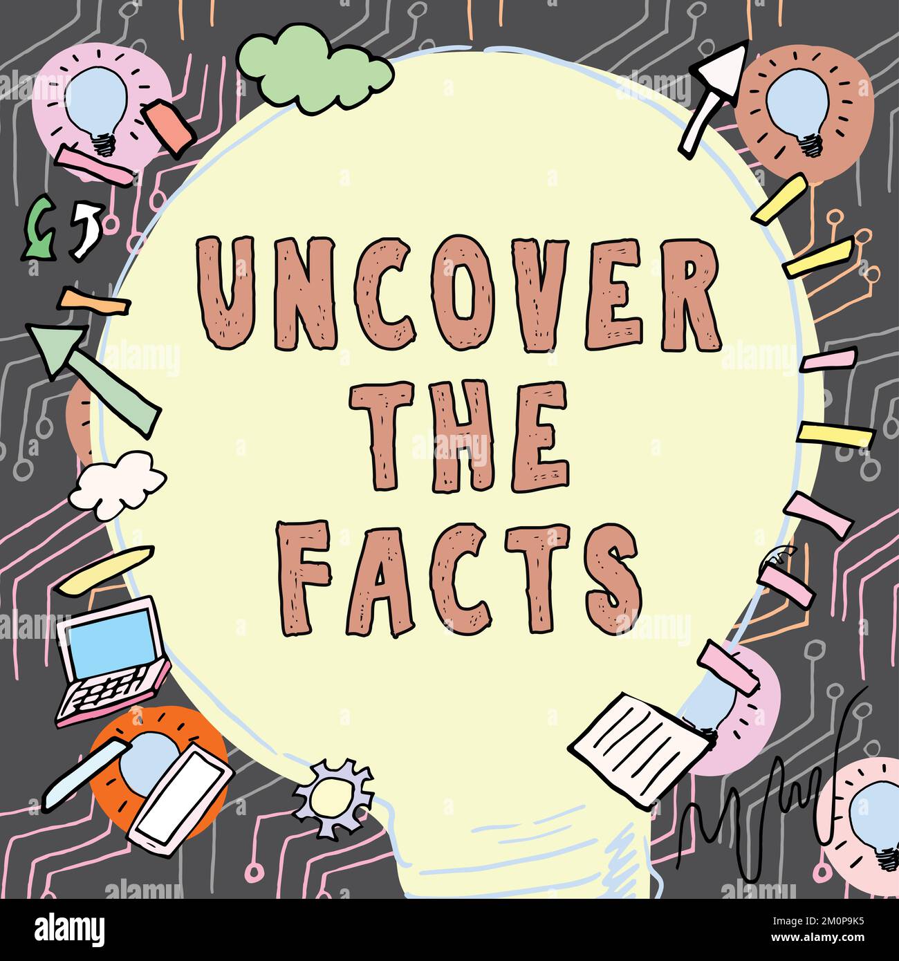 Writing displaying text Uncover The Facts. Word Written on Find the ... Writing displaying text Uncover The Facts. Word Written on Find the ...