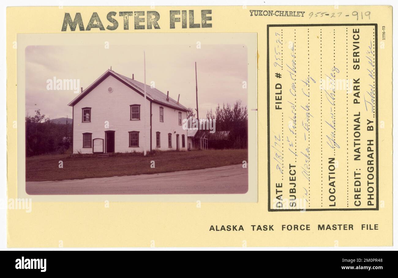 1st Federal Courthouse in Alaska - Eagle City. Alaska Task Force ...