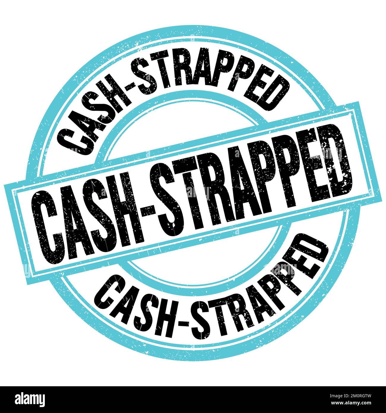 CASH-STRAPPED text written on blue-black round stamp sign Stock Photo ...