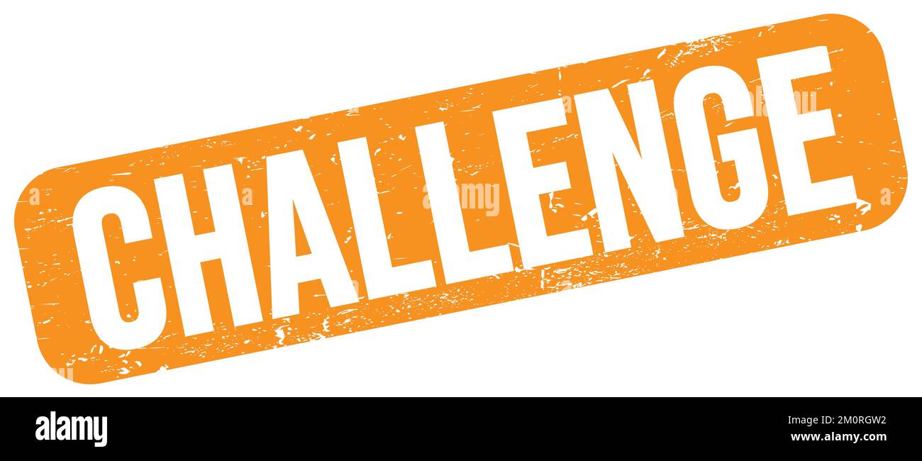CHALLENGE text written on orange grungy stamp sign Stock Photo - Alamy