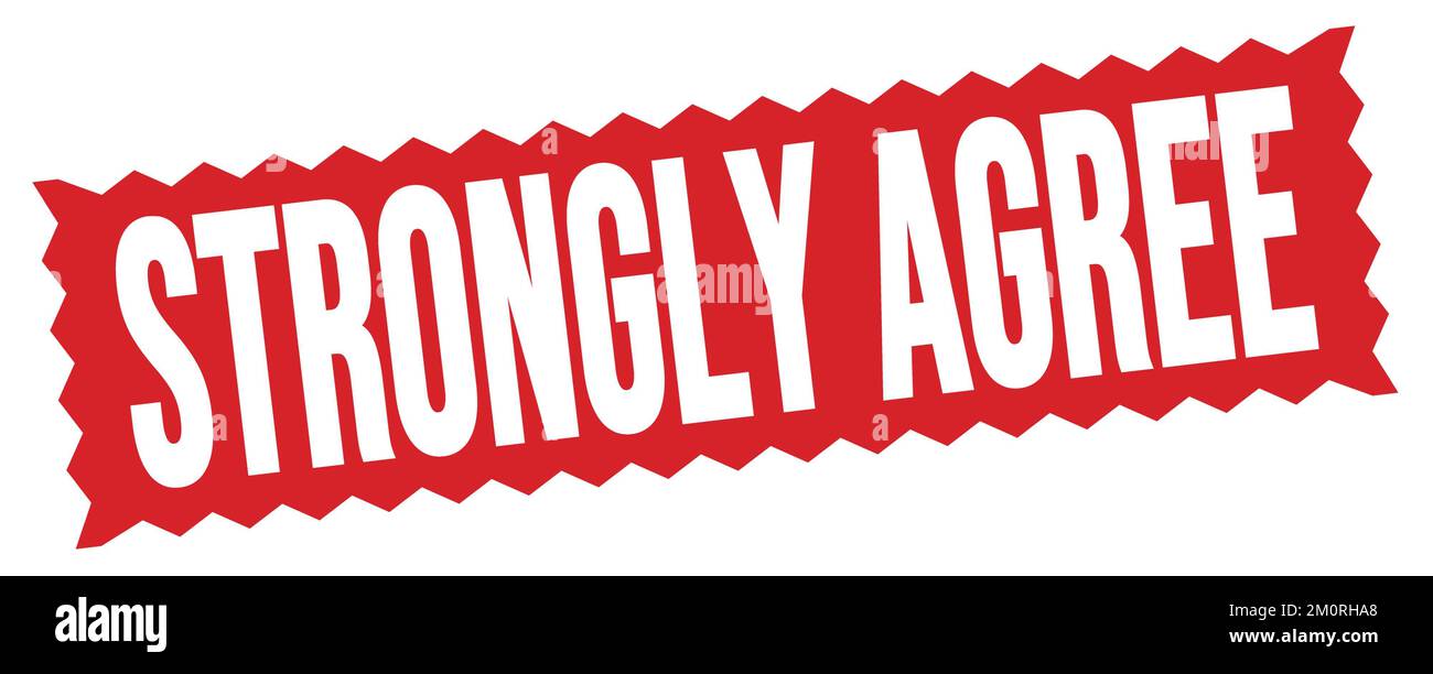 STRONGLY AGREE text written on red zig-zag stamp sign Stock Photo - Alamy