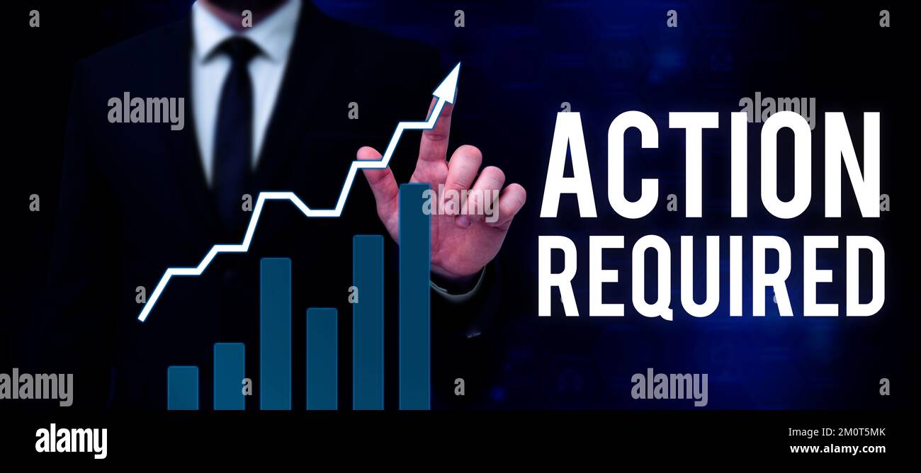 Text sign showing Action Required. Internet Concept Regard an action ...