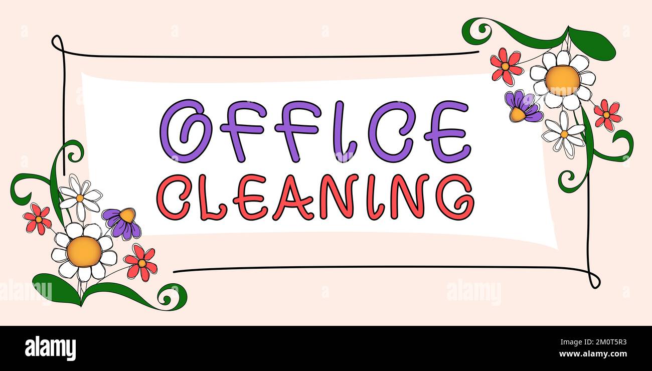 Sign displaying Office Cleaning. Business approach the action or ...