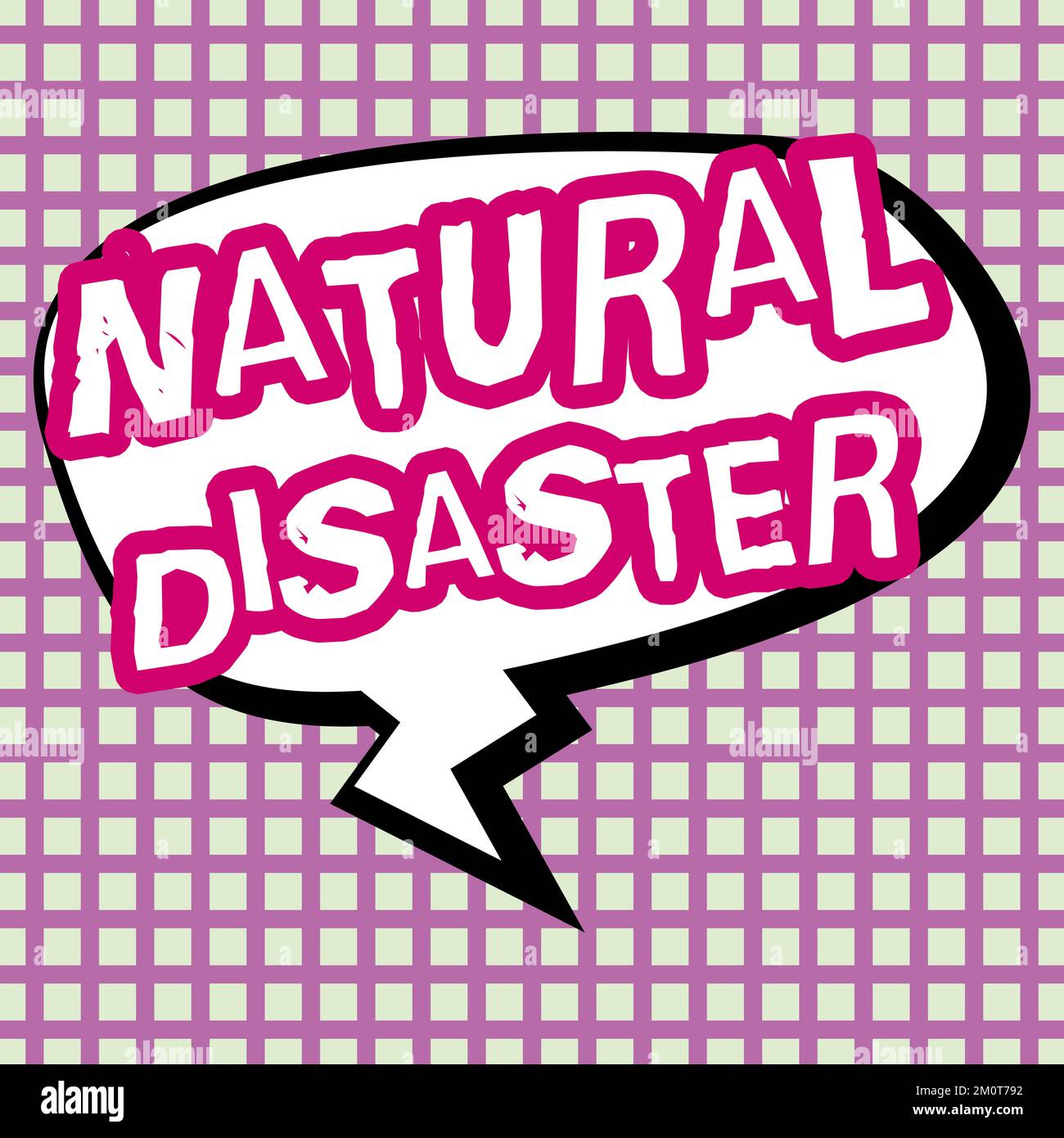 Text caption presenting Natural Disaster. Conceptual photo occurring in ...