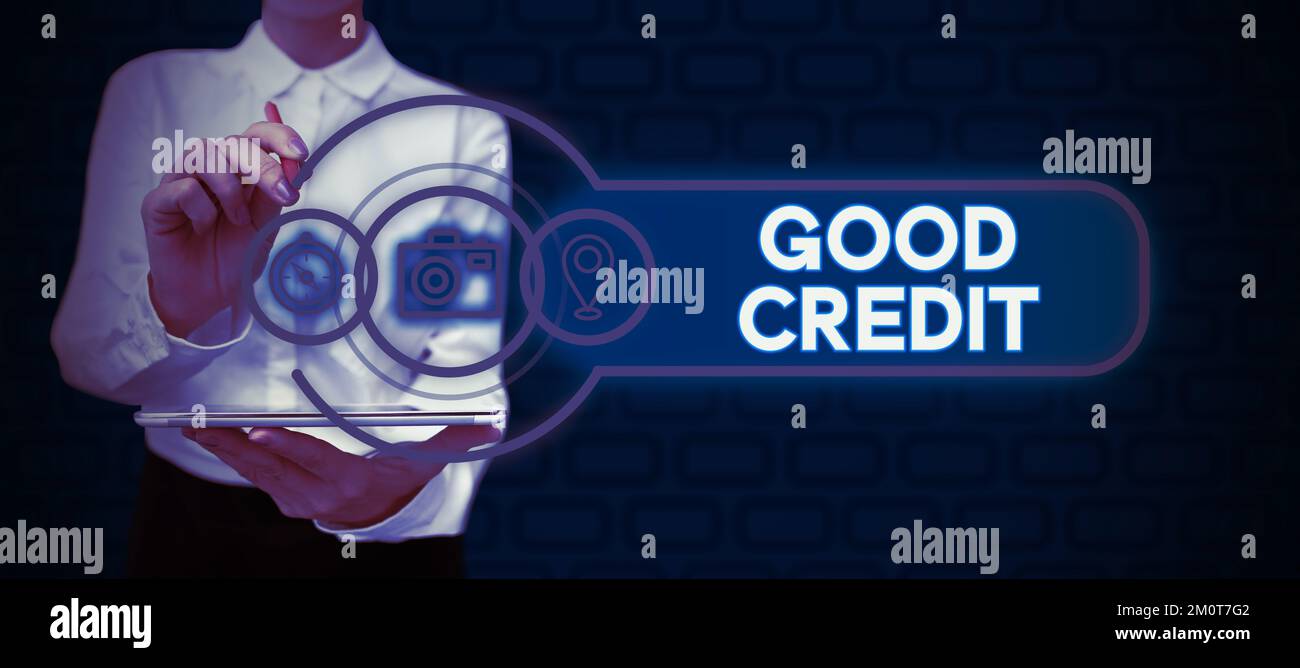Inspiration showing sign Good Credit. Business concept borrower has a ...