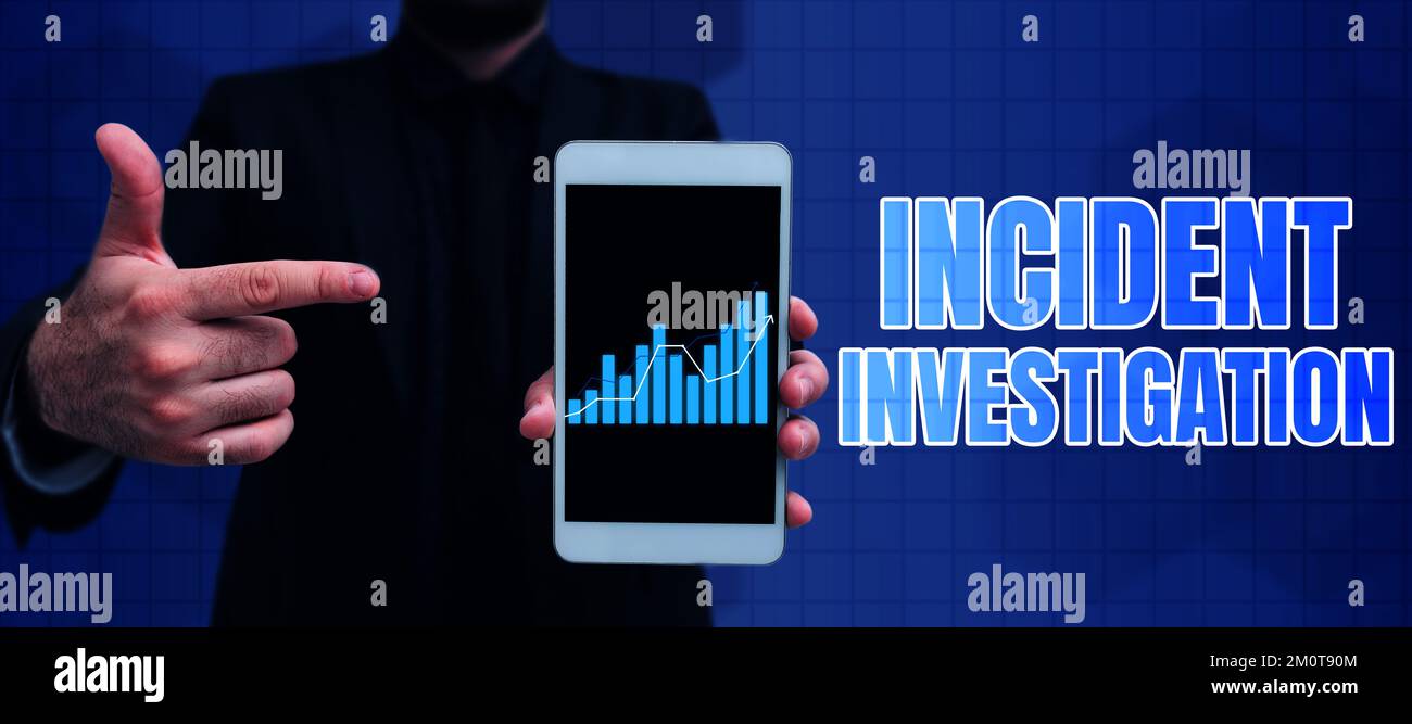 Sign displaying Incident Investigation. Business approach responsible ...