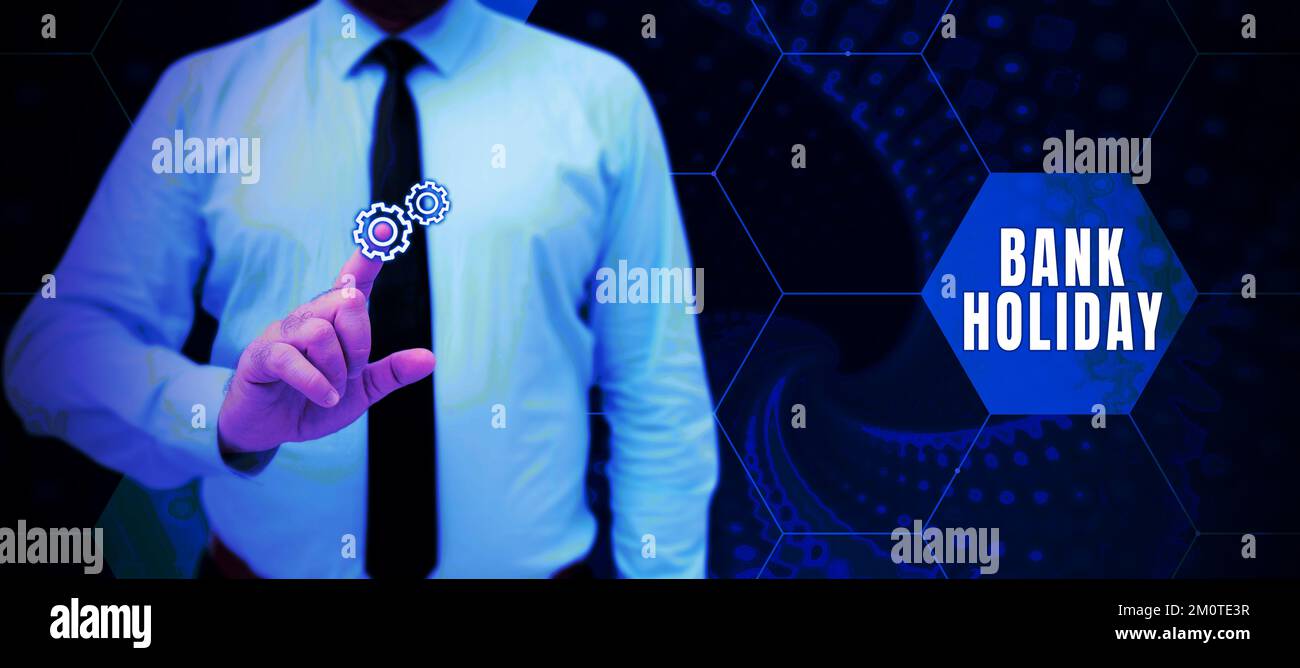 Text showing inspiration Bank Holiday. Business approach A day on which ...