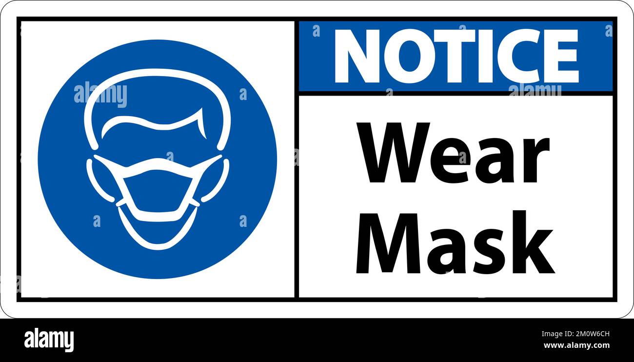 Notice Wear Mask Sign On White Background Stock Vector Image & Art - Alamy
