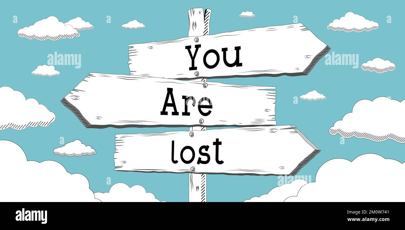 You are lost - outline signpost with three arrows Stock Photo - Alamy