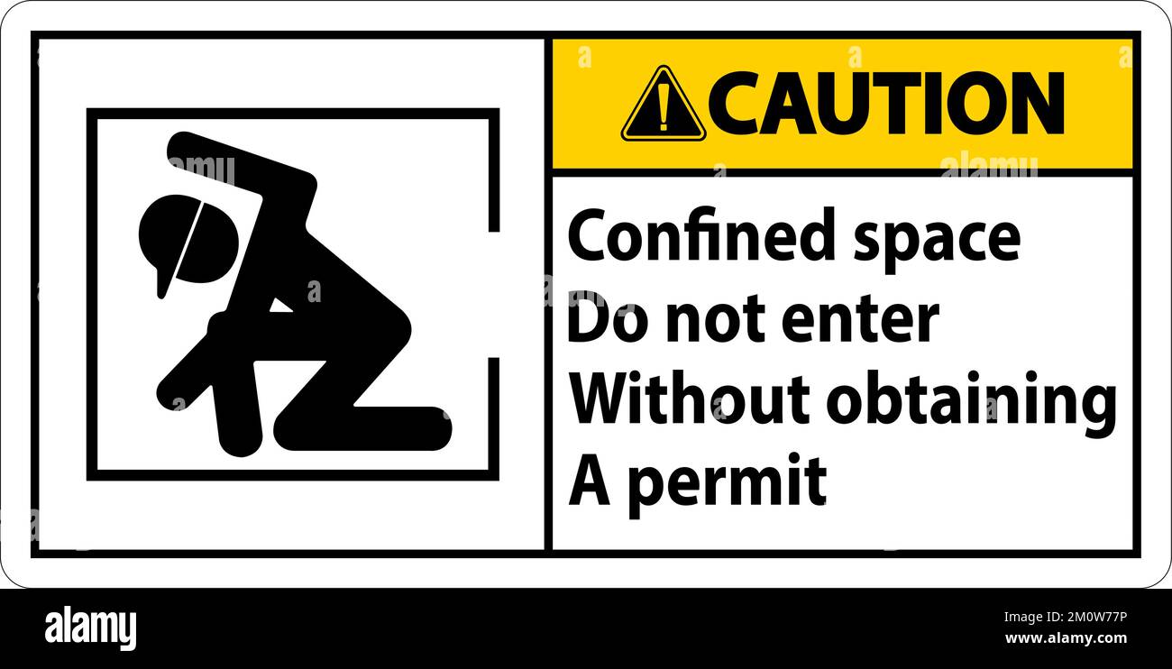 Caution Confined Space Do Not Enter Without Obtaining Permit Stock ...