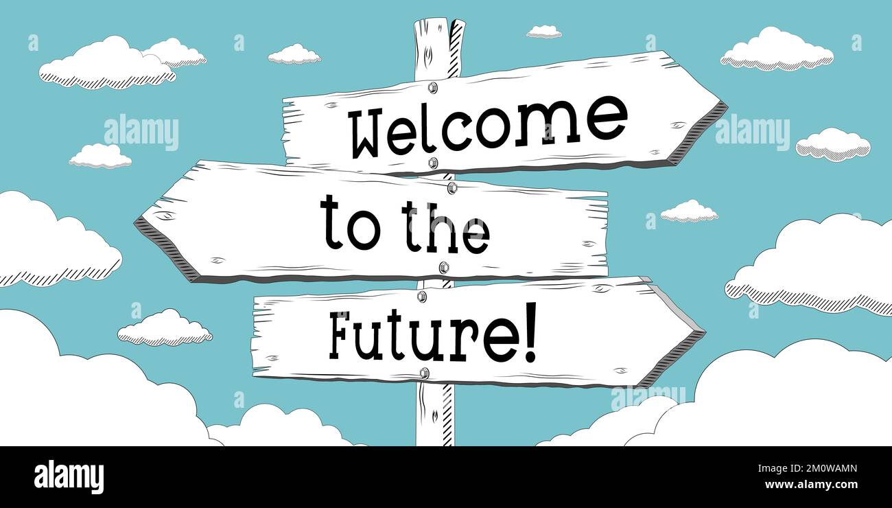 Welcome to the future hi-res stock photography and images - Alamy