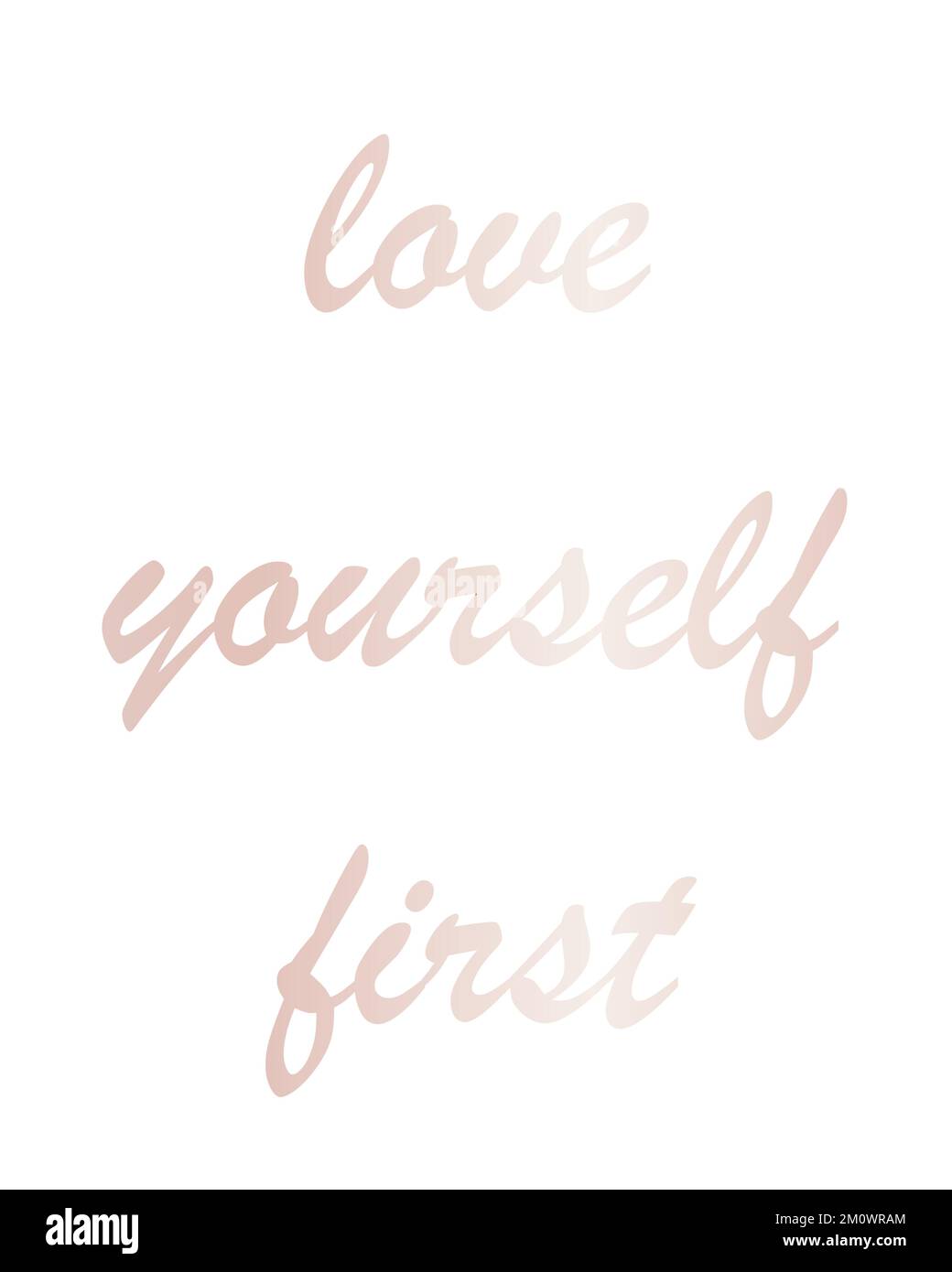 Love yourself first rose gradient writing on white background Stock ...