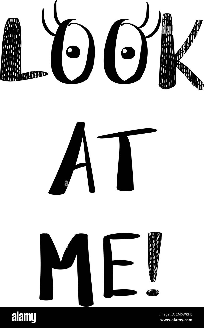 Look at me. Hand-drawn vector illustration Stock Vector Image & Art - Alamy