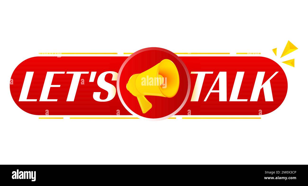 Megaphone with let's talk on white background. Megaphone banner. Web ...