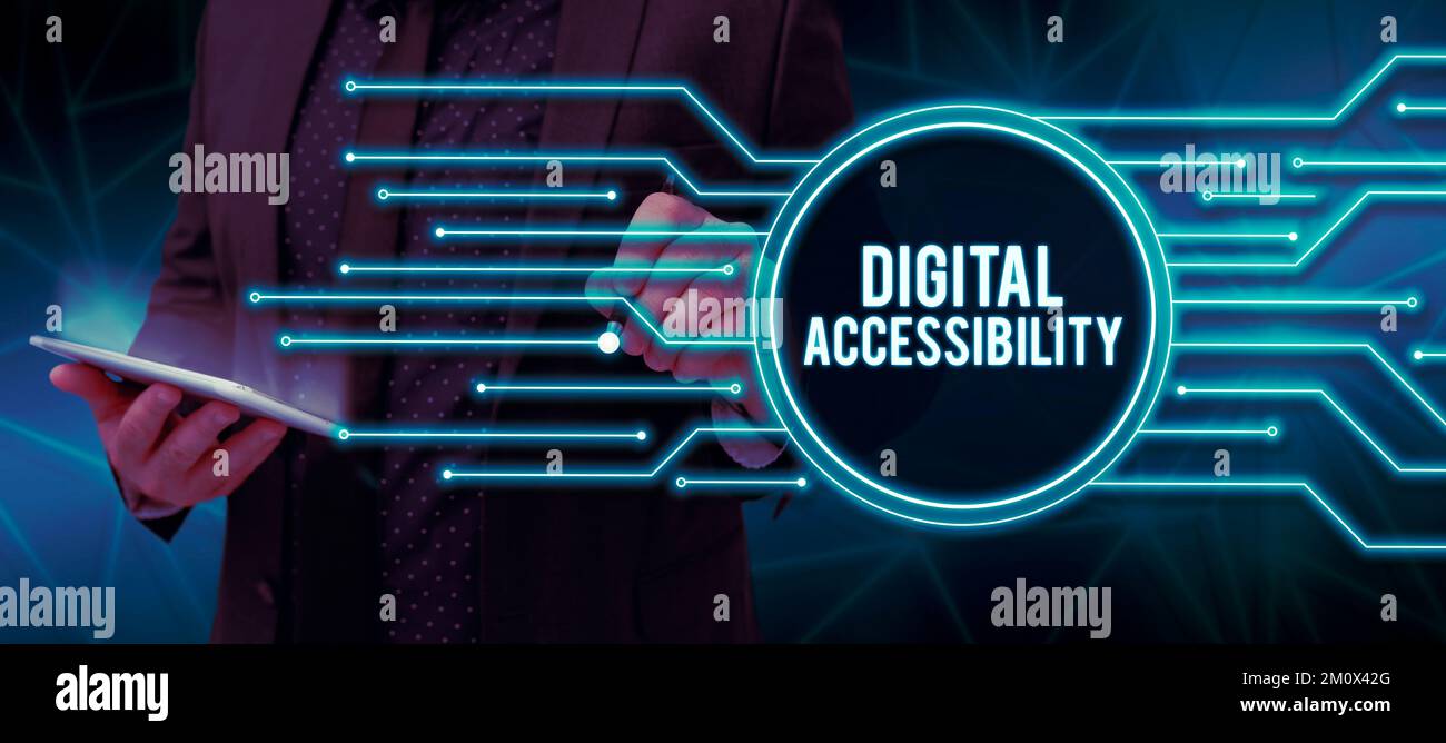Text caption presenting Digital Accessibility. Concept meaning electronic technology that ...