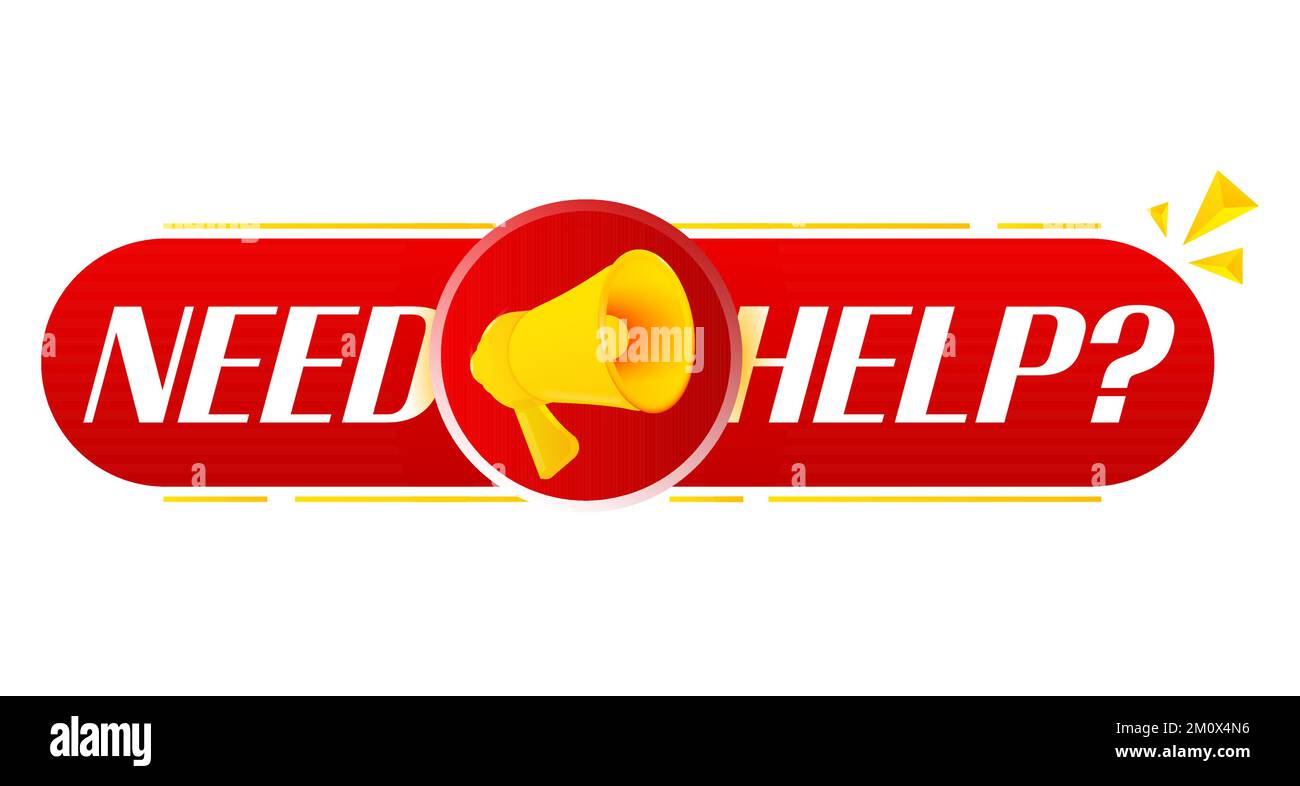 Megaphone with need help on white background. Megaphone banner. Web ...