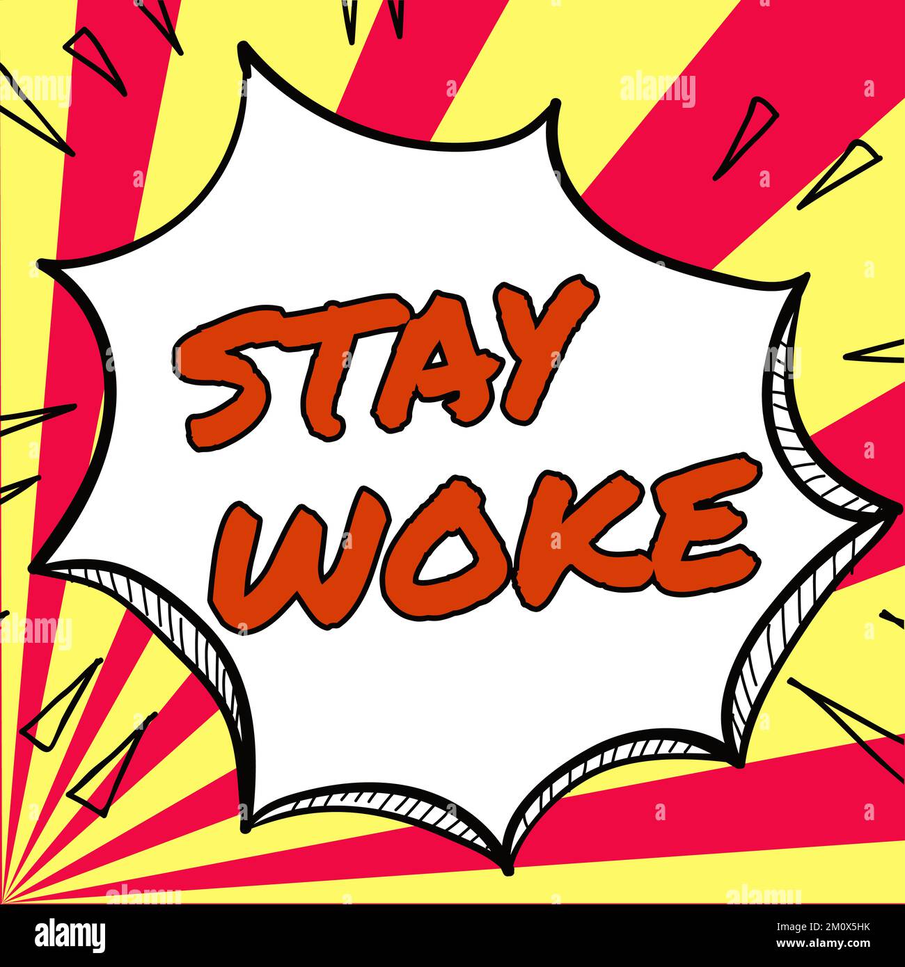 Sign displaying Stay Woke. Business overview being aware of your ... Sign displaying Stay Woke. Business overview being aware of your ...
