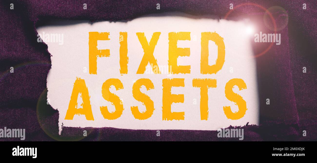 Sign displaying Fixed Assets. Business approach long-term tangible ...
