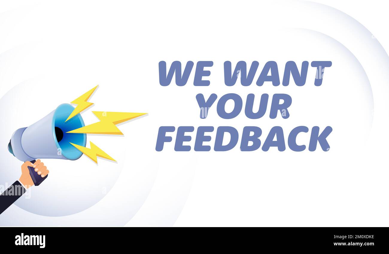Hand hold megaphone. We want your feedback, realistic 3d megaphone ... Hand hold megaphone. We want your feedback, realistic 3d megaphone ...